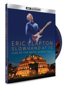 Eric Clapton | Slowhand at 70 | Live At The Royal Albert Hall – 4K UHD ...